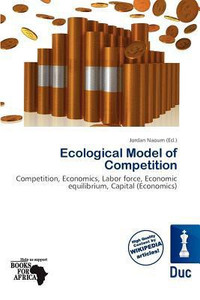 Ecological Model of Competition: Buy Ecological Model of Competition by ...