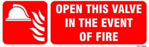 SignageShop Open This Valve In The Event of Fire Emergency Sign Price ...