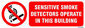 SignageShop Sensitive smoke detectors operate in this building ...