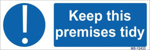 SignageShop Keep this premises tidy Emergency Sign Price in India - Buy ...