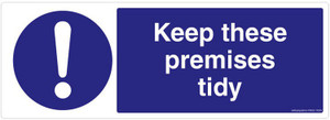 Safety Sign Store Keep These Premises Tidy Emergency Sign Price in ...
