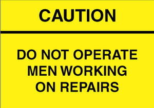Just Signs Do not operate men working on repairs Emergency Sign Price ...