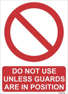 SignageShop Do not use unless guards are in position Emergency Sign ...