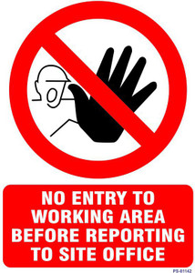 SignageShop No entry to working area before reporting to site office ...