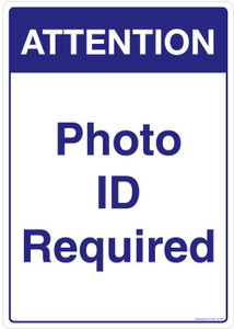 Safety Sign Store Attention: Photo Id Required Emergency Sign Price in ...