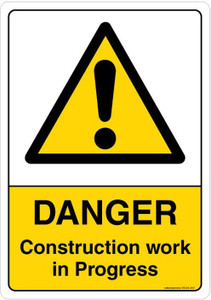 Safety Sign Store Danger: Construction Work In Progress Emergency Sign ...