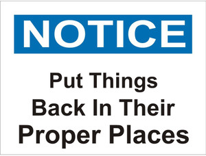 Clickforsign Put things back in their Proper places Emergency Sign ...