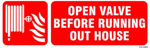SignageShop Open Valve Before Running Out House Emergency Sign Price in ...