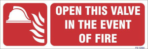 SignageShop Open This Valve In The Event of Fire Emergency Sign Price ...