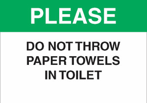Just Signs DO NOT THROW PAPER TOWELS IN TOILET Emergency Sign Price in ...