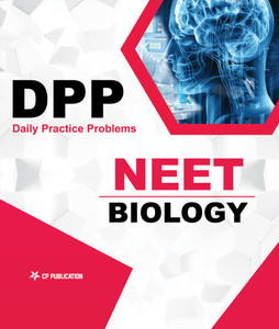 NEET/AIIMS Biology - Daily Practice Problem (DPP) Sheets For Class 12th ...