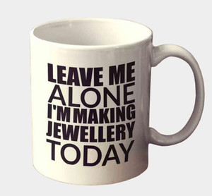 Muggies Magic leave me alone i m making jewellery white larg Ceramic ...