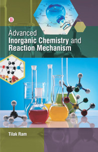 Advanced Inorganic Chemistry and Reaction Mechanism: Buy Advanced ...