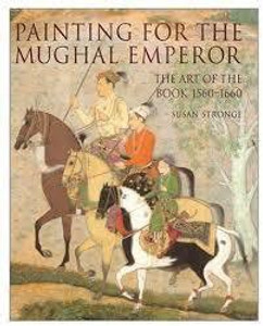 Painting for the Mughal Emperor: Buy Painting for the Mughal Emperor by ...