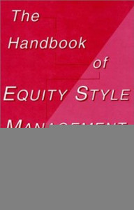 Handbook of Equity and Style Management: Buy Handbook of Equity and ...