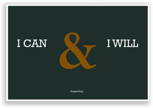 Wall Poster I Can & I Will Motivational Quote Paper Print - Typography ...