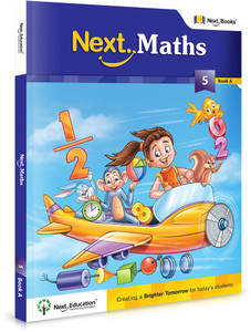 Next Maths - Level 5 - Book A - MATHS TEXTBOOK FOR CLASS 5 BOOK A: Buy ...