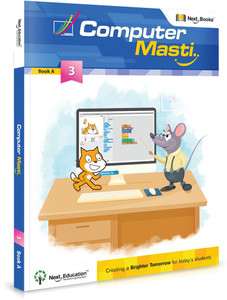 Computer Masti - level 3 - Book A - CLASS 3 COMPUTER SCIENCE TEXTBOOK A ...