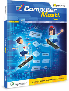 Computer Masti - level 7 - Book A - CLASS 7 COMPUTER SCIENCE TEXTBOOK A ...