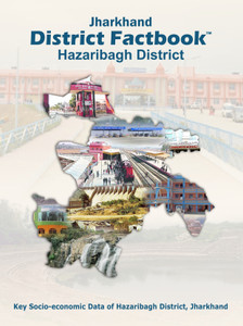 JHARKHAND DISTRICT FACTBOOK : HAZARIBAGH DISTRICT - Key Socio Economic ...