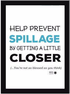Help Prevent Spillage-Blue Paper Print - Typography posters in India ...