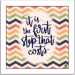 It Is the First Step Paper Print - Typography posters in India - Buy ...