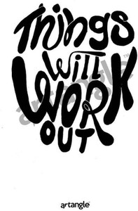 Things Will Work Out Poster Paper Print - Quotes & Motivation ...