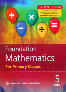 ICSE Foundation Mathematics For Primary Classes Class - 5: Buy ICSE ...