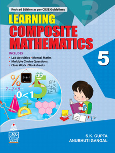 Learning Composite Mathematics for Class 5 - Includes Lab Activities ...