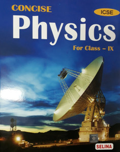 ICSE CONCISE PHYSICS FOR CLASS IX: Buy ICSE CONCISE PHYSICS FOR CLASS ...