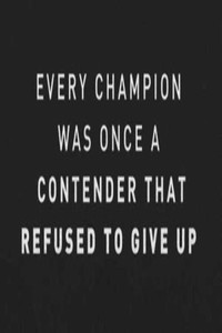 AOVP0036 Fitness Every Champion Was Once A Contender That Refused To ...