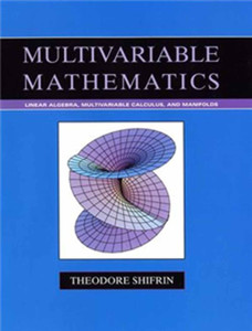 Multivariable Mathematics: Linear Algebra, Multivariable Calculus, and ...