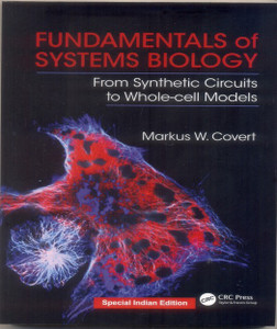 Fundamentals of Systems Biology: From Synthetic Circuits to Whole-Cell ...