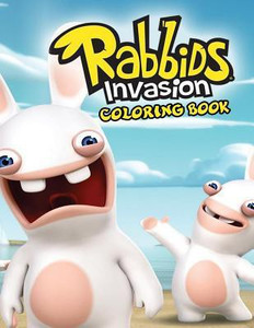 Rabbids Invasion Coloring Book: Buy Rabbids Invasion Coloring Book by ...