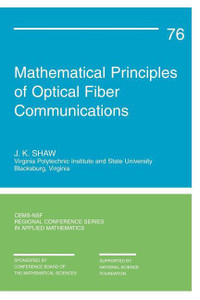 Mathematical Principles of Optical Fiber Communication: Buy ...