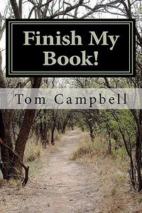 Finish My Book!: Buy Finish My Book! by Campbell Tom at Low Price in ...