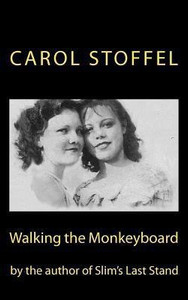 Walking the Monkeyboard: Buy Walking the Monkeyboard by Stoffel Carol ...