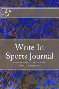 Write In Sports Journal: Buy Write In Sports Journal by Barnett H at ...