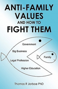 Anti-Family Values and How to Fight Them: Buy Anti-Family Values and ...