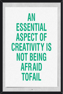 Wall Art - An Essential Aspect Of Creativity Is Not Being Afraid To ...