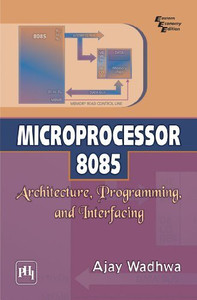 Microprocessor 8085: Architecture, Programming, and Interfacing: Buy ...