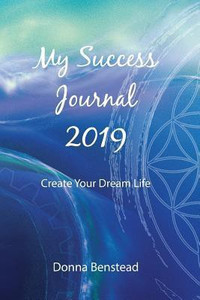 My Success Journal 2019: Buy My Success Journal 2019 by Benstead Donna ...