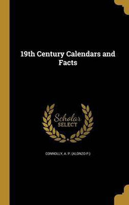 19th Century Calendars and Facts: Buy 19th Century Calendars and Facts ...