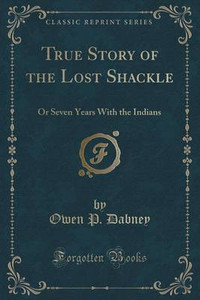 True Story of the Lost Shackle: Buy True Story of the Lost Shackle by ...