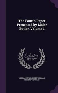 The Fourth Paper Presented by Major Butler, Volume 1: Buy The Fourth ...