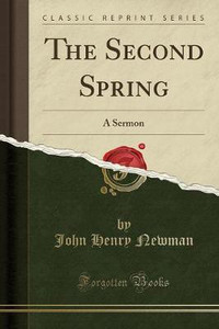 The Second Spring: Buy The Second Spring by Newman John Henry at Low ...