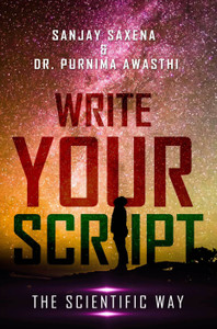 Write Your Script: Buy Write Your Script by Saxena Sanjay Dr at Low ...