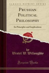 Prussian Political Philosophy: Buy Prussian Political Philosophy by ...