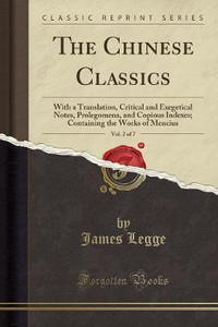 The Chinese Classics, Vol. 2 of 7: Buy The Chinese Classics, Vol. 2 of ...
