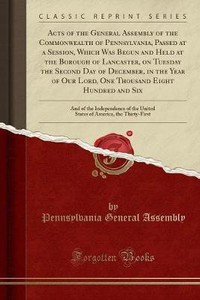 Acts of the General Assembly of the Commonwealth of Pennsylvania ...